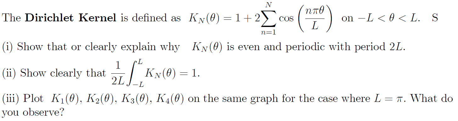 Solved The Dirichlet Kernel is defined as Kv0) = 1 + 25 cm | Chegg.com