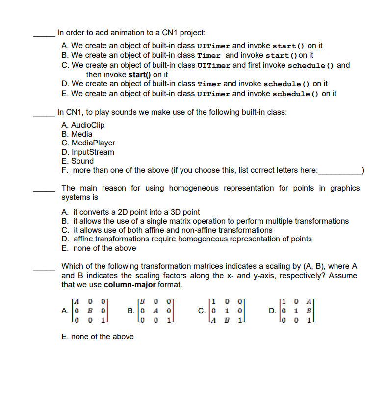Solved In order to add animation to a CN1 project: A. We | Chegg.com