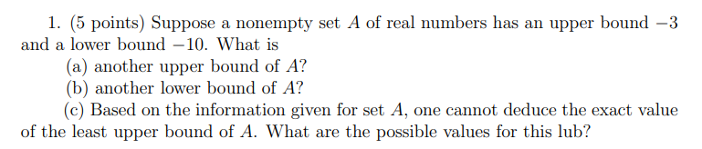 Solved 1. (5 points) Suppose a nonempty set A of real | Chegg.com