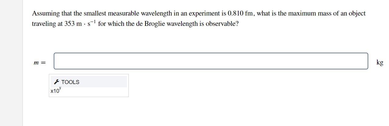 Solved Assuming that the smallest measurable wavelength in | Chegg.com