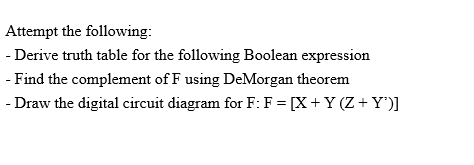 Solved Attempt the following: - Derive truth table for the | Chegg.com