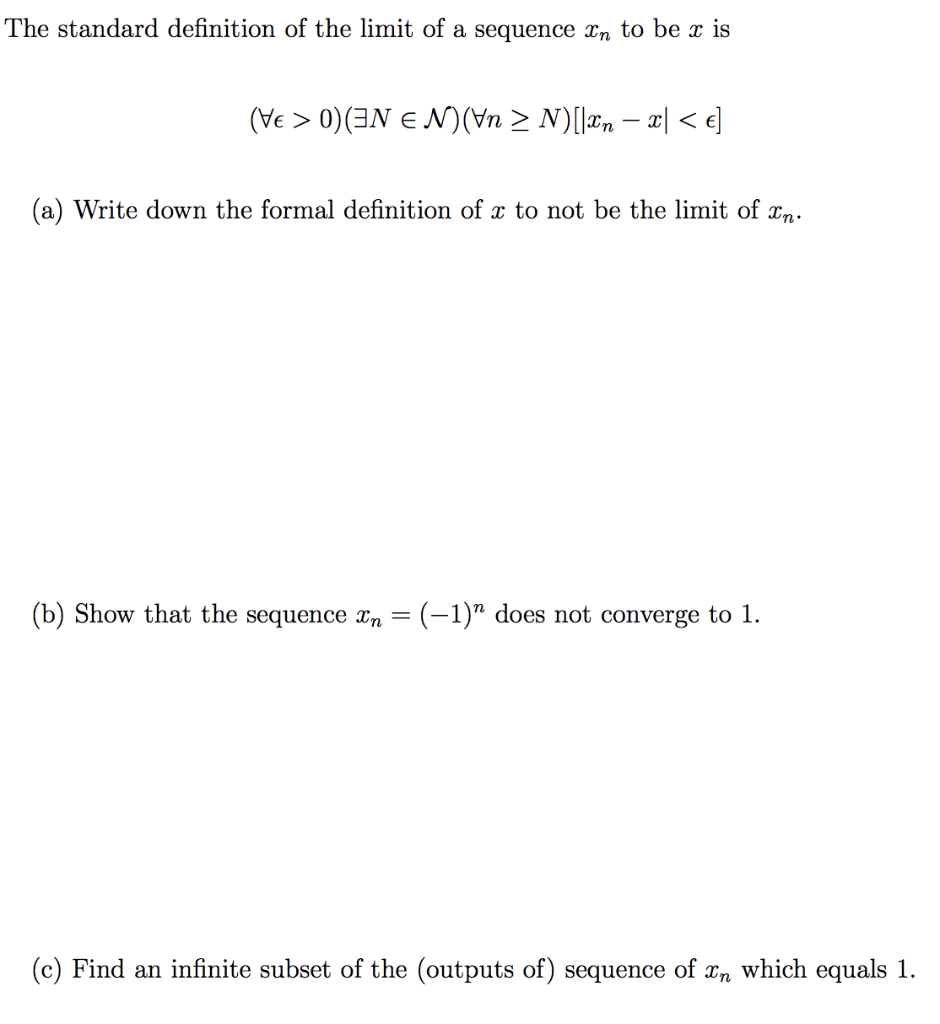 Solved The standard definition of the limit of a sequence In | Chegg.com