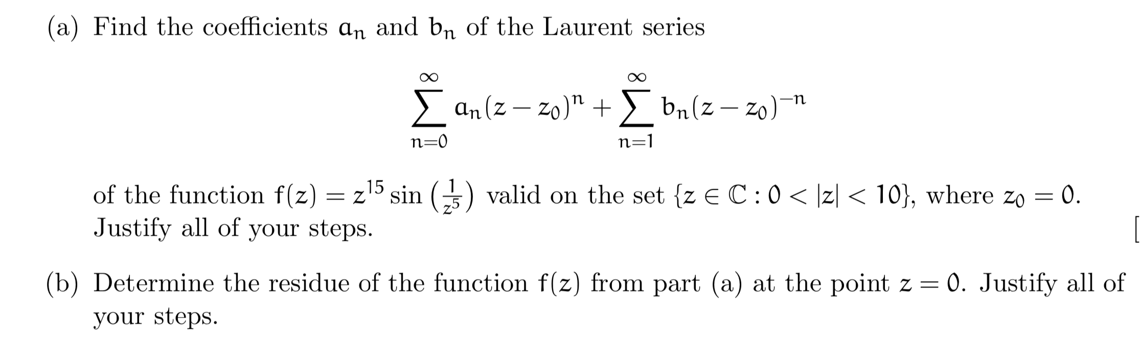 Solved (a) Find the coefficients an and bn of the Laurent | Chegg.com
