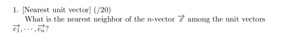 Solved [Nearest unit vector] What is the nearest neighbor of | Chegg.com