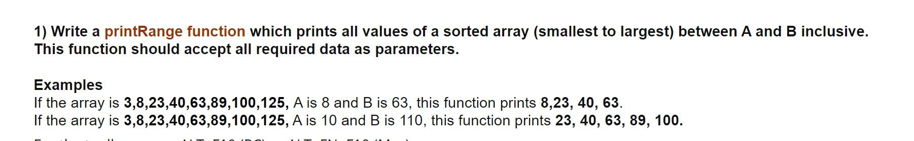 Solved 1) Write a printRange function which prints all | Chegg.com