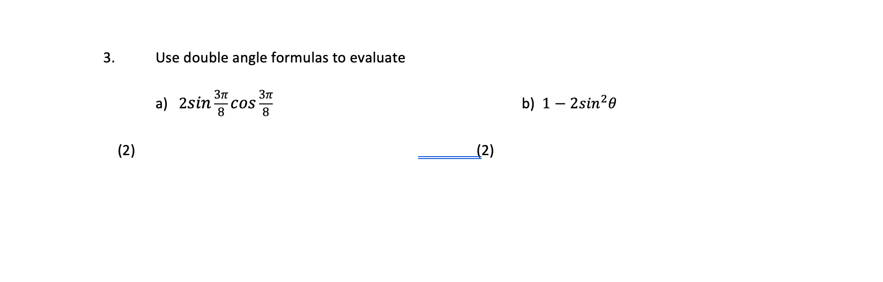 3. Use double angle formulas to evaluate a) | Chegg.com