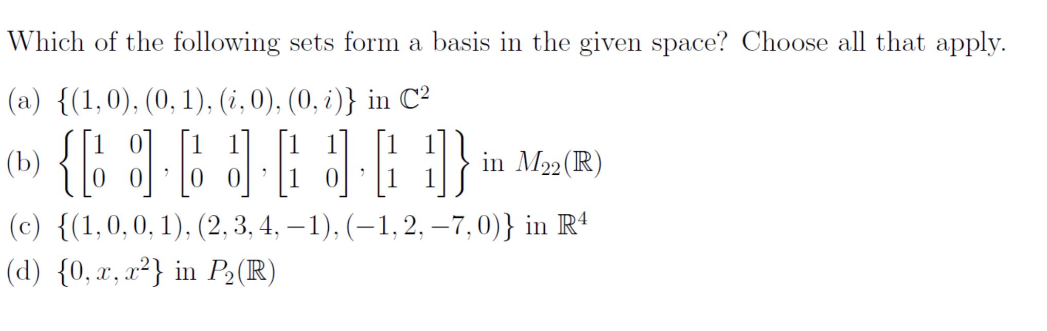 Solved Which of the following sets form a basis in the given | Chegg.com