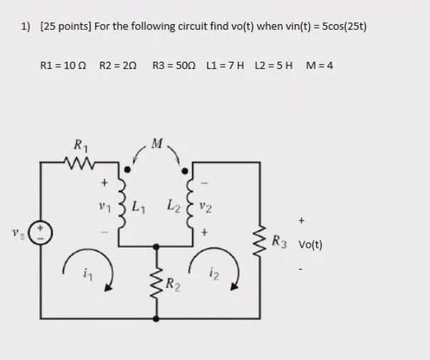 Solved 1) (25 points] For the following circuit find vo(t) | Chegg.com