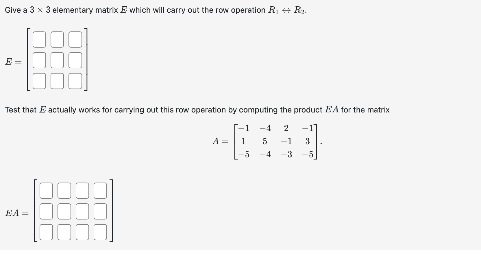 Solved Give a 3×3 elementary matrix E which will carry out | Chegg.com