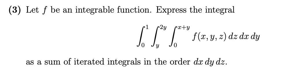 Solved (3) Let f be an integrable function. Express the | Chegg.com