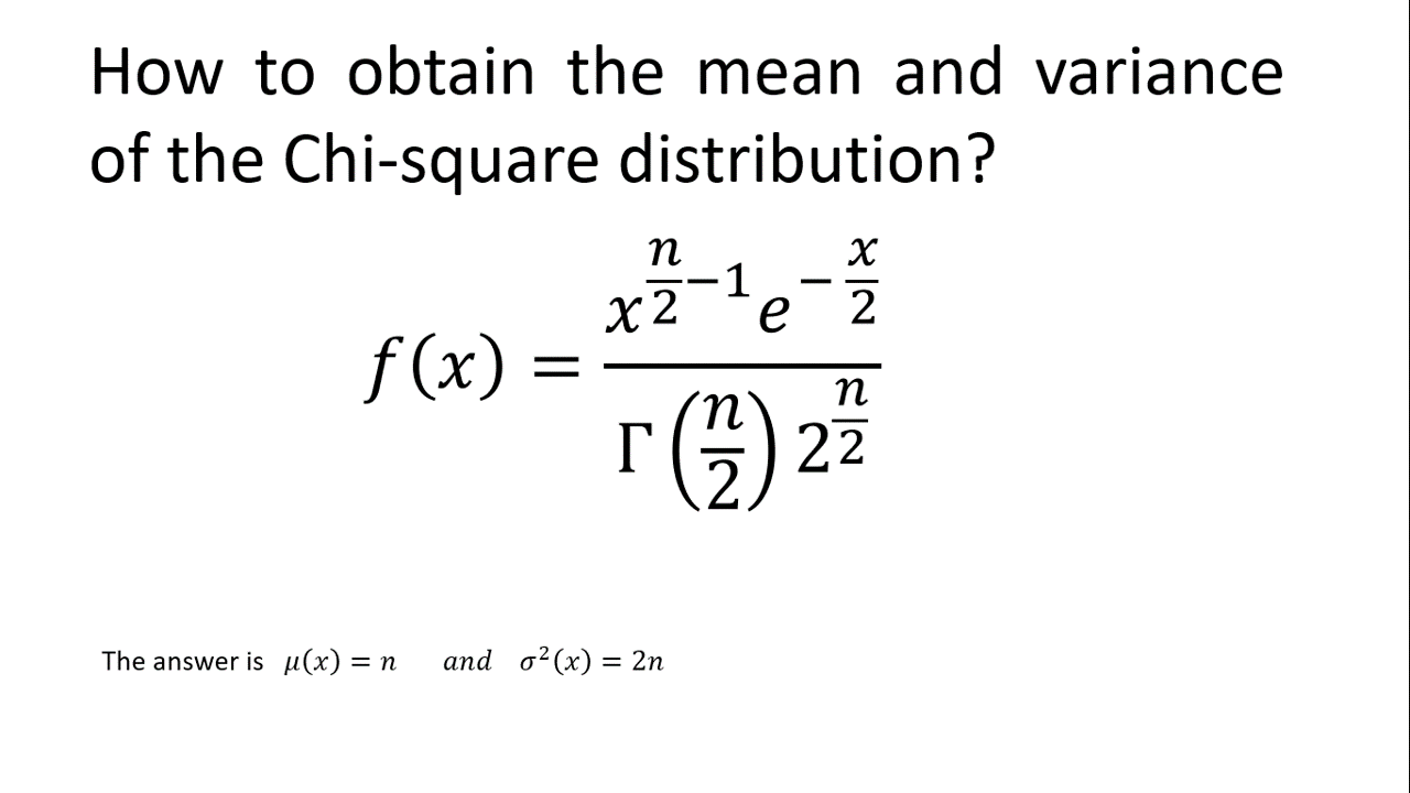 Solved How to obtain the mean and variance of the Chi-square | Chegg.com
