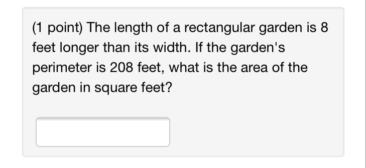 Solved (1 point) The length of a rectangular garden is 8 | Chegg.com