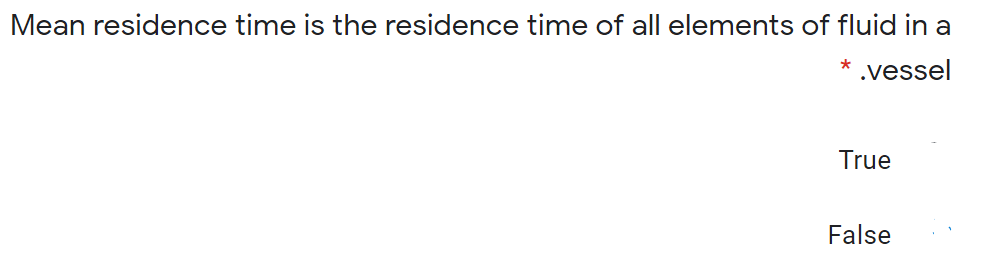 Solved Mean residence time is the residence time of all | Chegg.com
