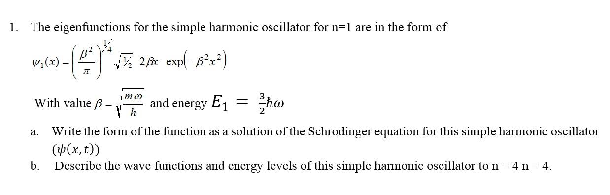 Solved 1. The eigenfunctions for the simple harmonic | Chegg.com