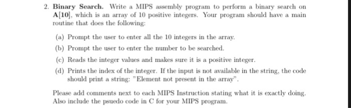 Solved 2. Binary Search. Write a MIPS assembly program to | Chegg.com