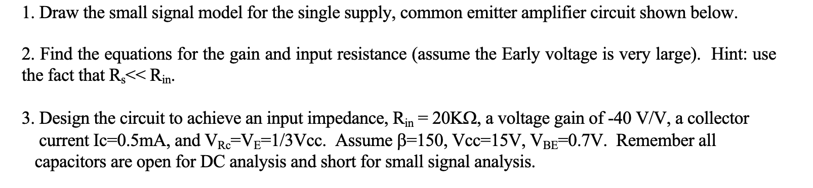 Solved 1. Draw the small signal model for the single supply, | Chegg.com