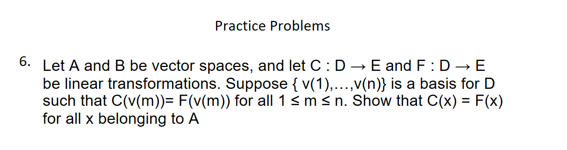 Solved Let A and B be vector spaces, and let C:D→E and F:D→E | Chegg.com