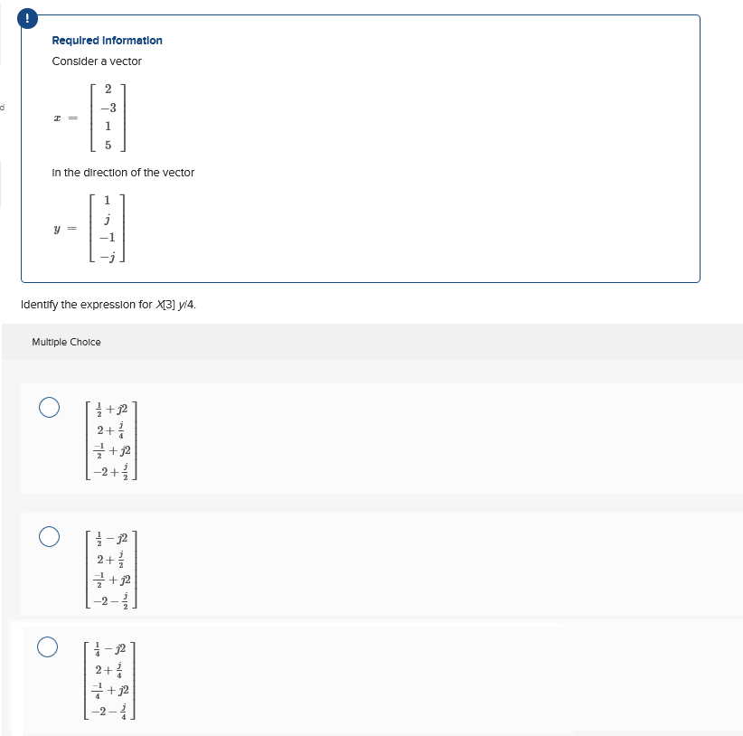 Solved Requlred Information Consider a vector x=⎣⎡2−315⎦⎤ In | Chegg.com