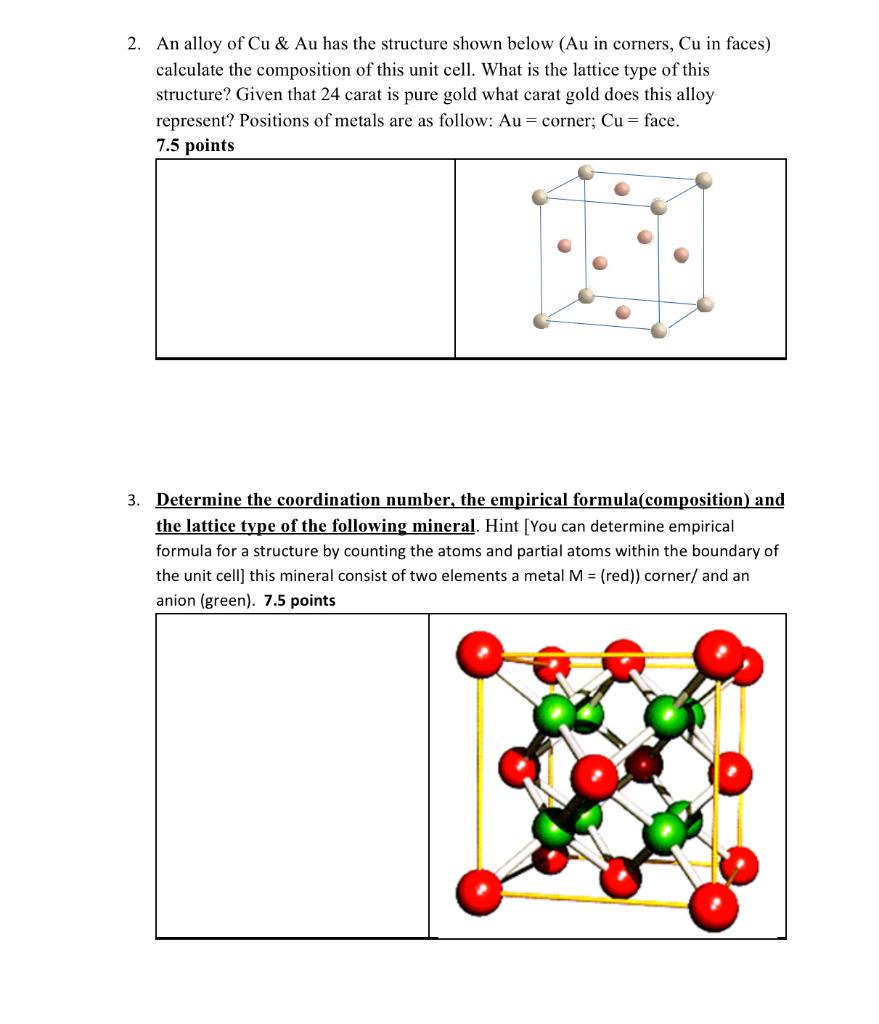 Solved 2. An alloy of Cu&Au has the structure shown below | Chegg.com