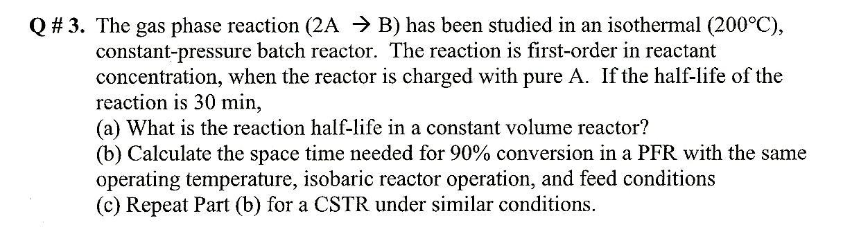 Solved 2 \# 3. The gas phase reaction (2 A→B) has been | Chegg.com