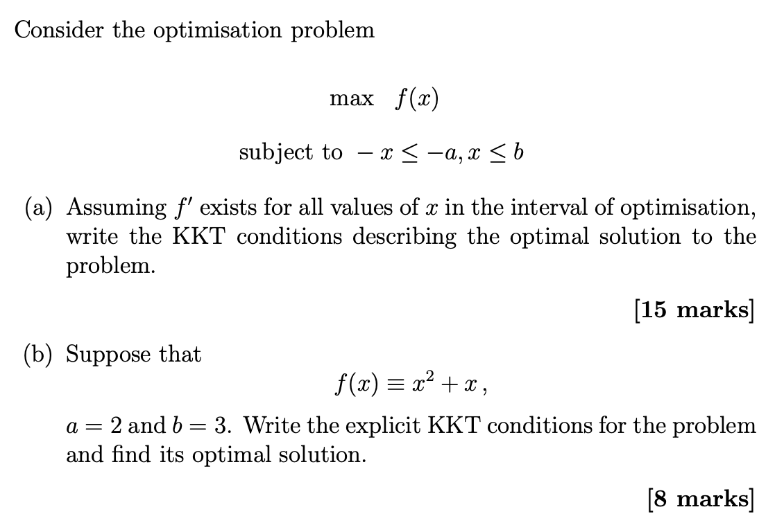 Solved Consider the optimisation problem max f(x) subject to | Chegg.com
