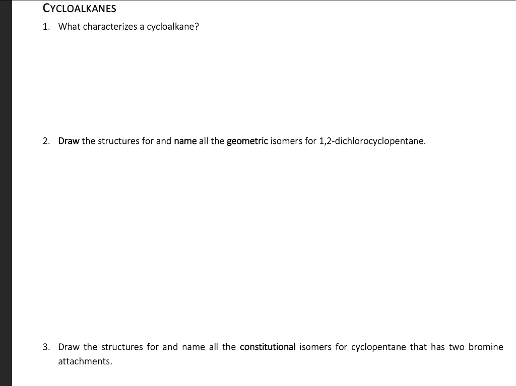 Solved 1. What characterizes a cycloalkane? 2. Draw the | Chegg.com