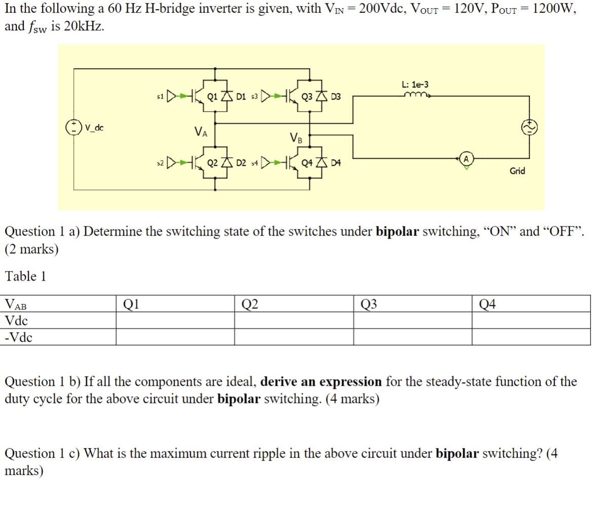 Solved In the following a 60 HzH-bridge inverter is given, | Chegg.com