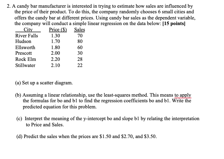 Solved 2. A candy bar manufacturer is interested in trying | Chegg.com