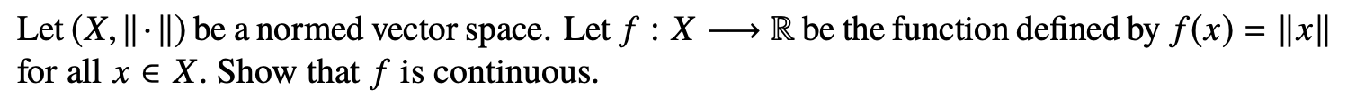 Solved Let (X,∥⋅∥) be a normed vector space. Let f:X R be | Chegg.com