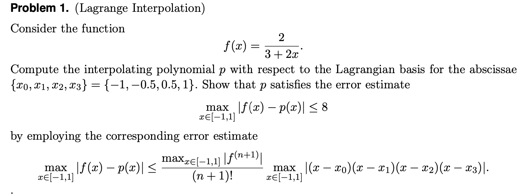 Solved Problem 1. (Lagrange Interpolation) Consider the | Chegg.com