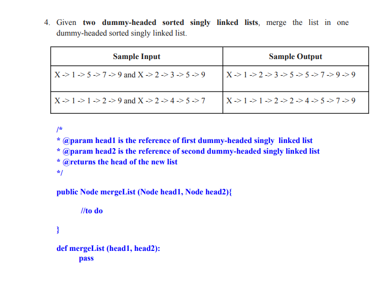 Solved 4. Given two dummy-headed sorted singly linked lists, | Chegg.com
