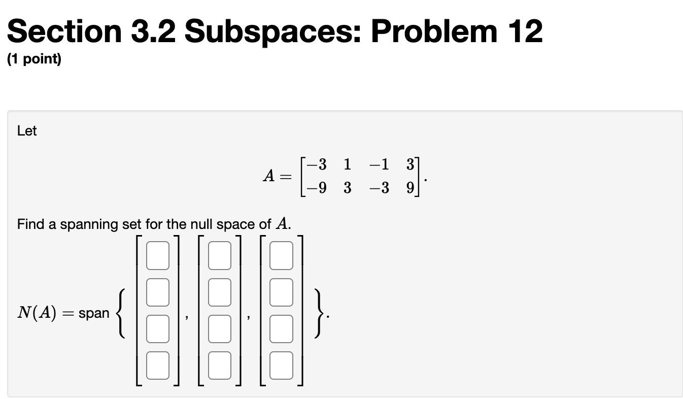 Solved Section 3.2 Subspaces: Problem 12 (1 point) Let | Chegg.com
