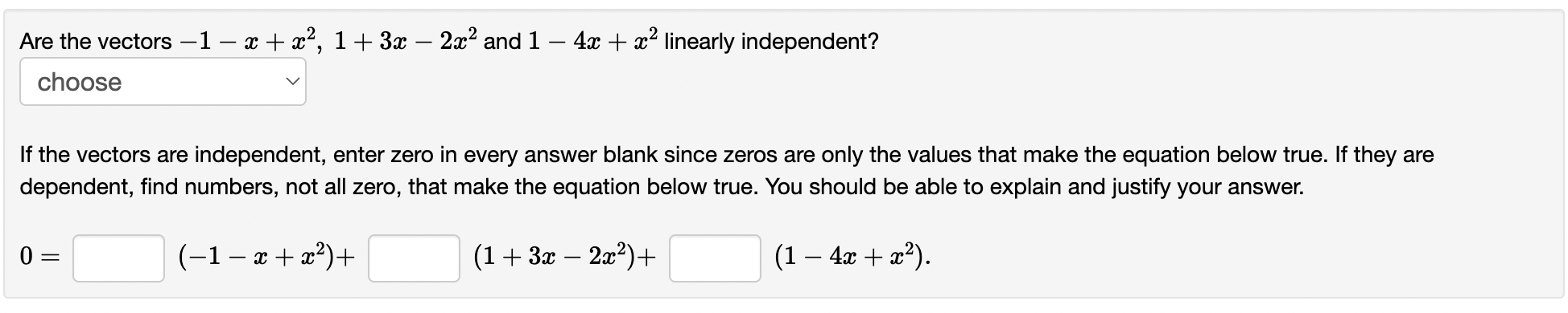 Solved Are the vectors – 1 – 2 + x², 1+ 3x – 2x2 and 1 – 4.c | Chegg.com