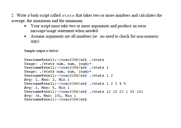 Solved 2. Write a bash script called stats that takes two or | Chegg.com