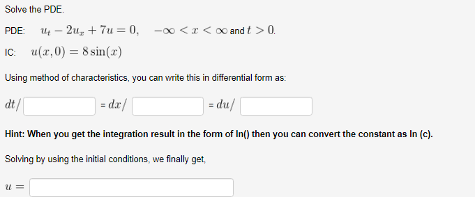 Solved Solve the PDE. PDE: ut−2ux+7u=0,−∞ | Chegg.com
