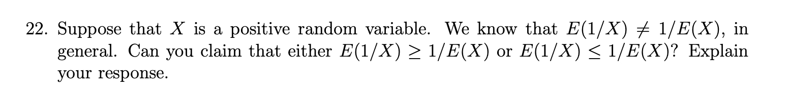 Solved 22. Suppose that \\( X \\) is a positive random | Chegg.com