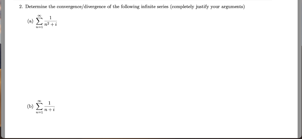 Solved 2. Determine the convergence/divergence of the | Chegg.com