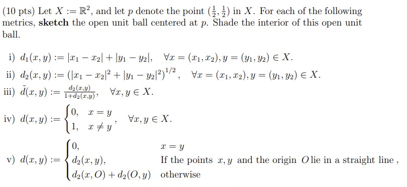Solved (10 pts) Let x:=R^(2), and let p denote the point | Chegg.com