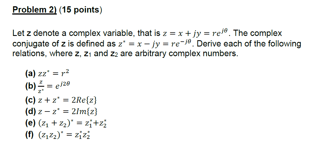 Solved Problem 2) (15 points) Let z denote a complex | Chegg.com