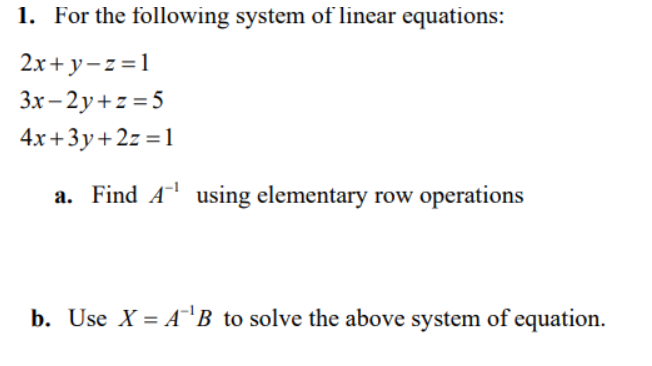 Solved 1. For the following system of linear equations: | Chegg.com