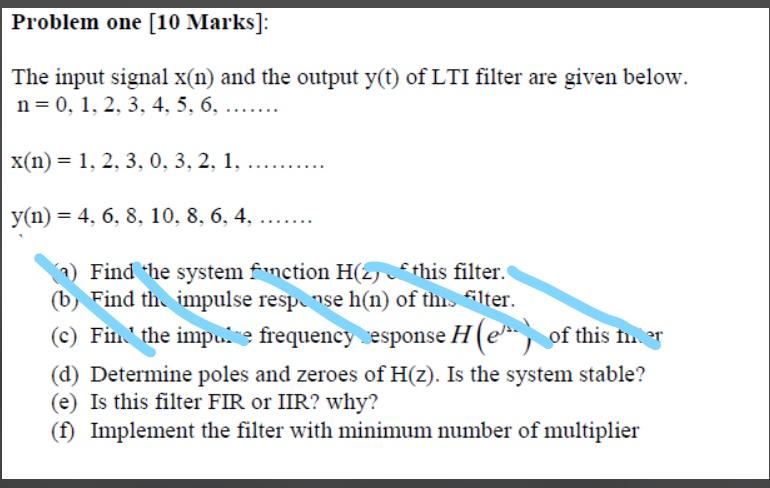 Solved Problem one (10 Marks]: The input signal x(n) and the | Chegg.com