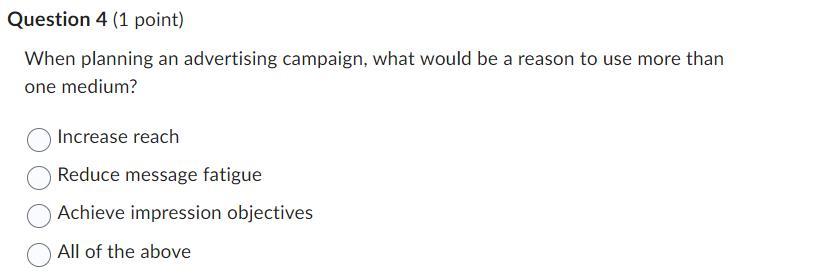 Solved When planning an advertising campaign, what would be | Chegg.com