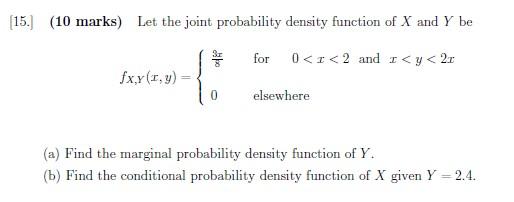 Solved 15.) (10 marks) Let the joint probability density | Chegg.com
