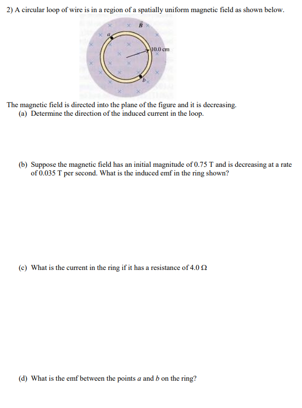 Solved 2) A circular loop of wire is in a region of a | Chegg.com