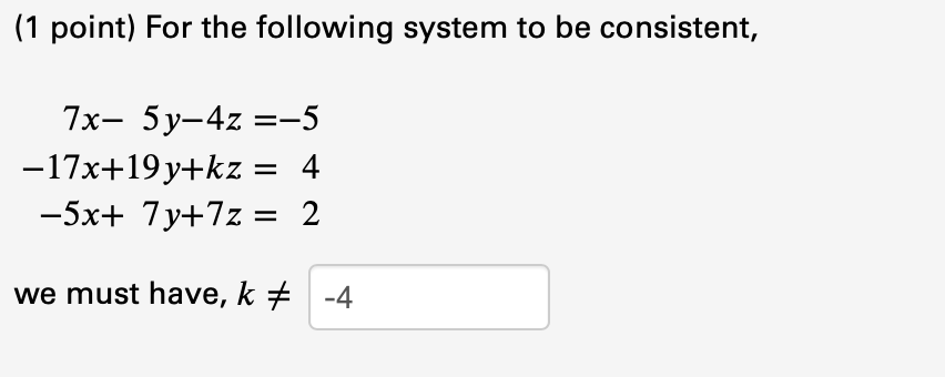 Solved (1 point) For the following system to be consistent, | Chegg.com