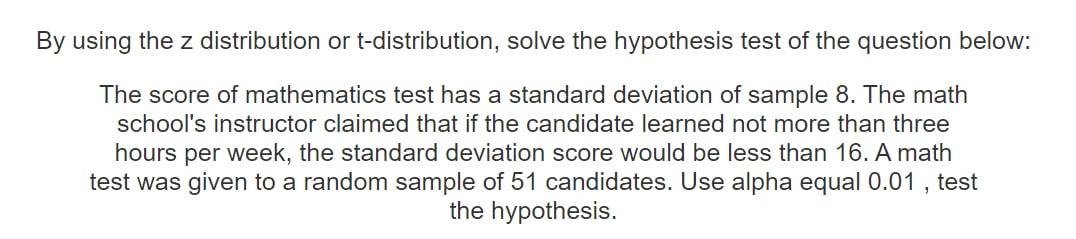 Solved By using the z distribution or t-distribution, solve | Chegg.com