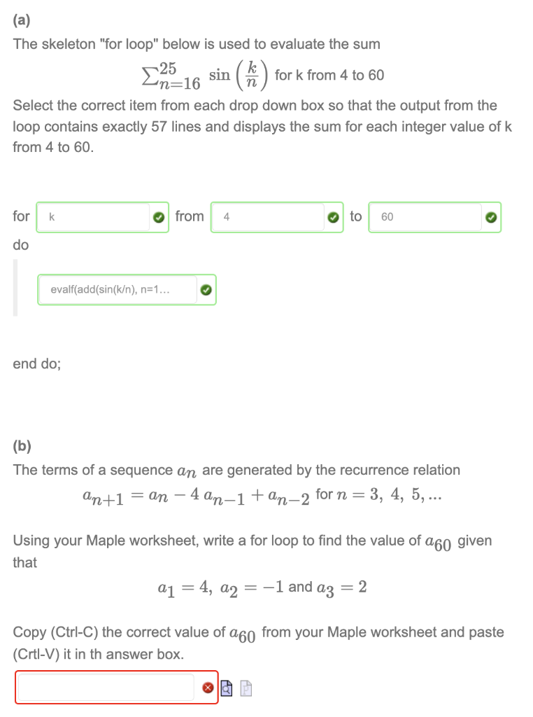 (a) The skeleton "for loop" below is used to evaluate | Chegg.com