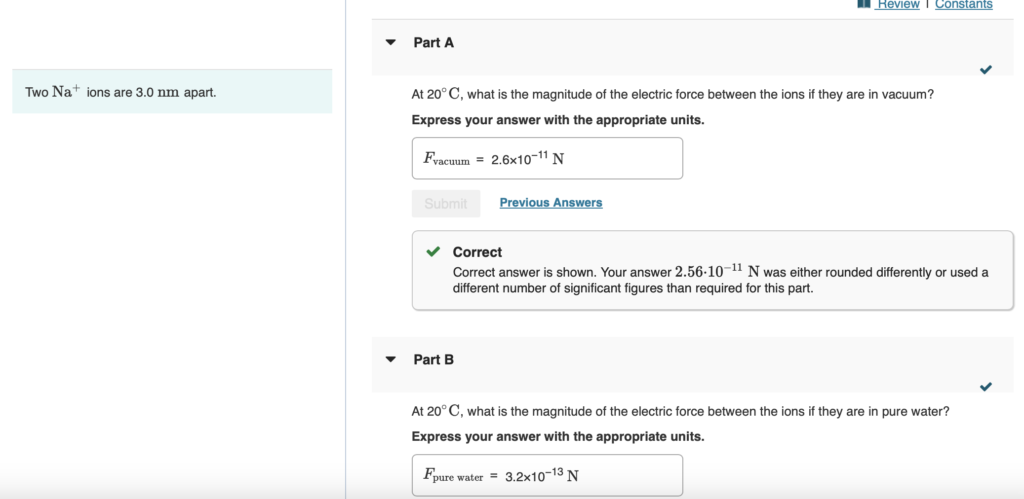 Solved Two Na+ions are 3.0 nm apart. At 20∘C, what is the | Chegg.com