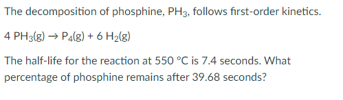 Solved The decomposition of phosphine, PH3, follows | Chegg.com