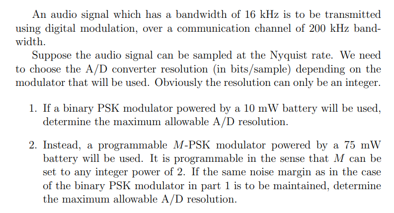 Solved An audio signal which has a bandwidth of 16kHz ﻿is to | Chegg.com